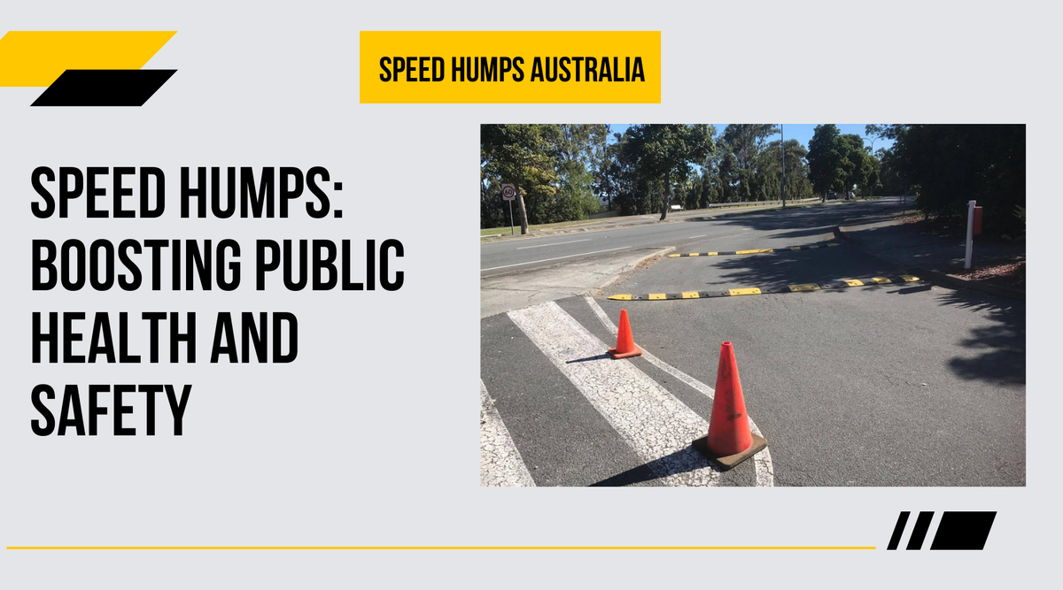 Speed Humps: Boosting Public Health and Safety – Car Park Safety Supplies